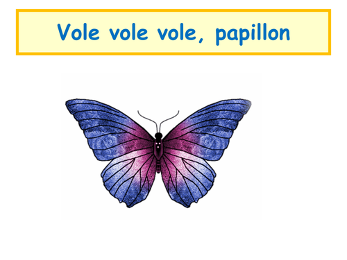 'Vole, vole, vole papillon' French song lyrics | Teaching Resources