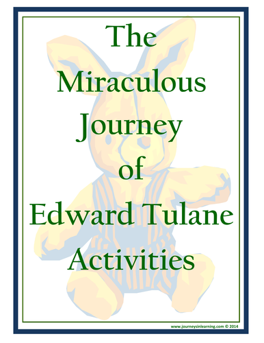 The Miraculous Journey of Edward Tulane Activities | Teaching Resources