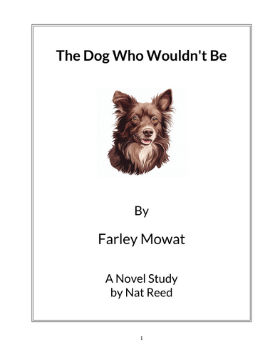 The Dog Who Wouldn't Be by Farley Mowat - (Lesson Plan) | Teaching ...