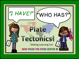 Plate Tectonics I Have, Who Has? | Teaching Resources