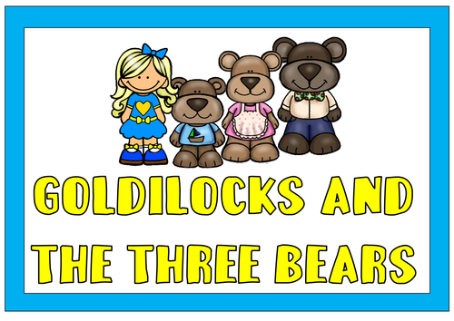 GOLDILOCKS AND THREE BEARS STORY TEACHING RESOURCES EYFS KS 1-2 ...