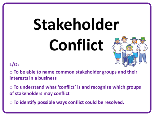 Stakeholders, Conflict and Resolving Conflict - FULL, differentiated ...