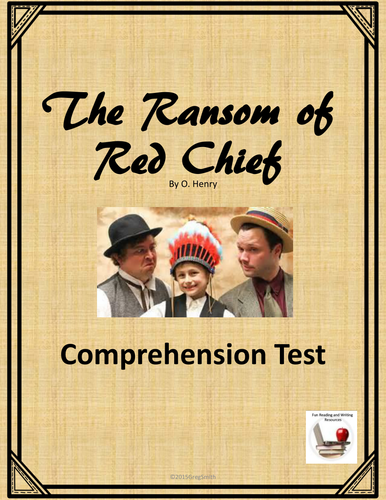 The Ransom of Red Chief TEST | Teaching Resources