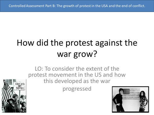 How did the protest against the war grow? GCSE Vietnam | Teaching Resources
