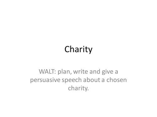 Writing to Persuade: Charity Speech | Teaching Resources