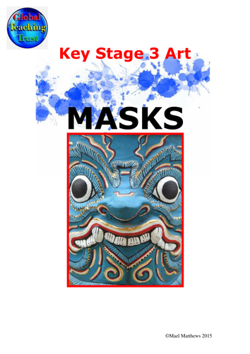 Art Unit of Work. Masks Key Stage 3 KS3 by - UK Teaching Resources - TES