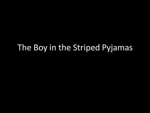 Boy in the Striped Pyjamas Complete Lessons 1-7 | Teaching Resources