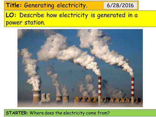 Energy resources - generating electricity KS3 (for P2.6 Activate ...