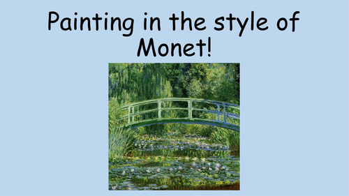 Year 5 / 6 / 7 Art - Monet's painting lesson plans | Teaching Resources