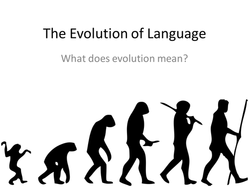 The Evolution of Language | Teaching Resources