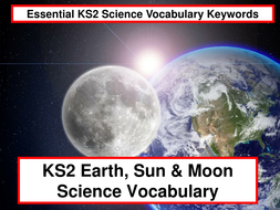 KS2 Earth, Sun & Moon Science Vocabulary Presentation + Word Flashcards ...