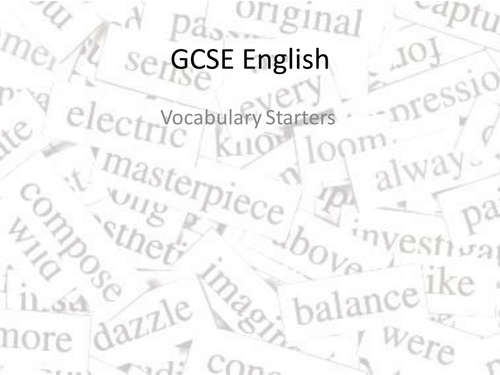 GCSE English: Vocabulary Starters | Teaching Resources