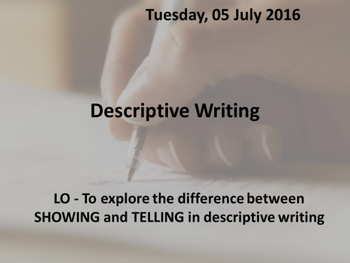 Descriptive Writing - Show Not Tell | Teaching Resources