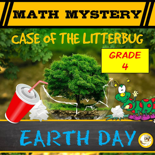 Earth Day Math Mystery (GRADE 4) | Teaching Resources