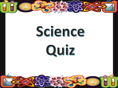 End of Year Quiz- Science by bronyamorgan - Teaching Resources - TES End of Year Quiz- Science by bronyamorgan - Teaching Resources - TES
