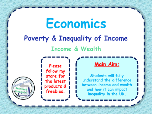 A-Level Economics: Poverty & Inequality of Income Bundle | Teaching ...