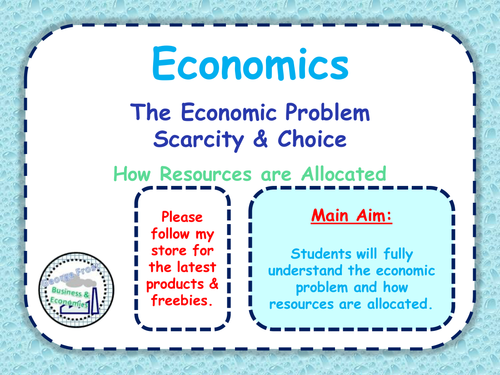 The Economic Problem - Scarcity, Opportunity Cost & Choice - Capital ... The Economic Problem - Scarcity, Opportunity Cost & Choice - Capital ...