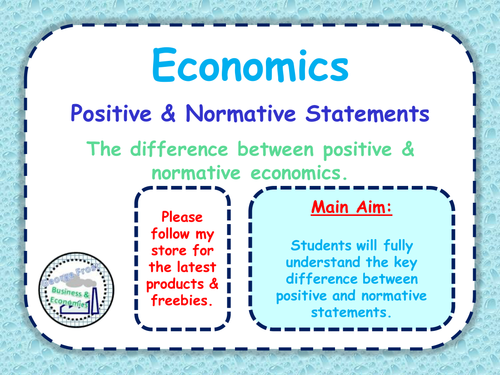 Positive & Normative Economic Statements - Economics - GCSE & A-Level ...