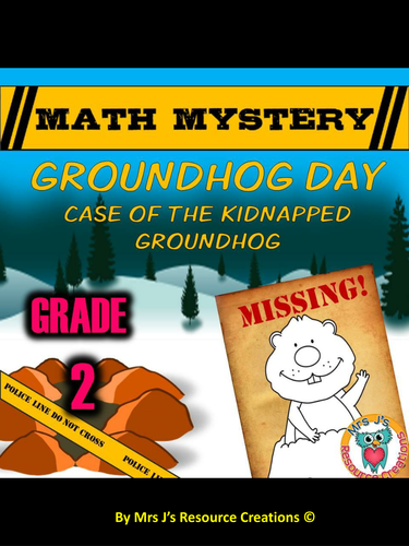 Groundhog Day Math Mystery (GRADE 2) | Teaching Resources