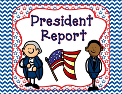 President Research Report | Teaching Resources