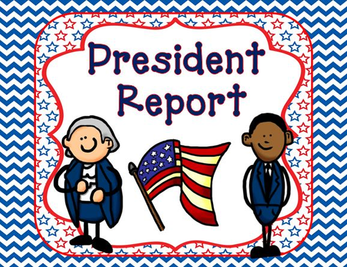 President Research Report | Teaching Resources