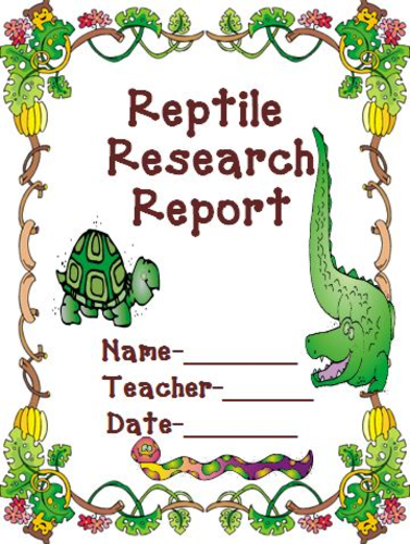Reptile Research Report | Teaching Resources
