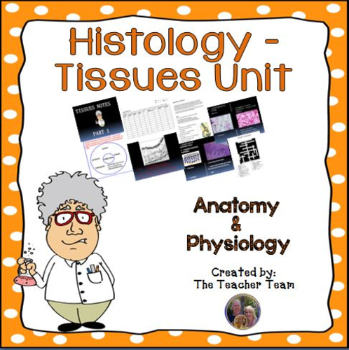 Histology Tissues Unit Bundle | Teaching Resources