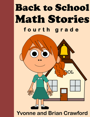 Back to School Math Stories - Fourth Grade | Teaching Resources