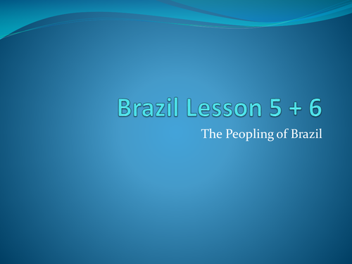 PHYSICAL AND HUMAN GEOGRAPHY OF BRAZIL | Teaching Resources