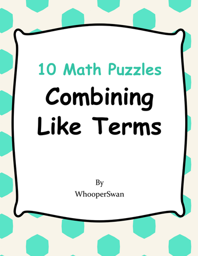 Combining Like Terms Puzzles | Teaching Resources
