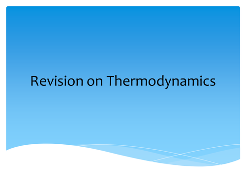 AQA A2 Thermodynamics | Teaching Resources
