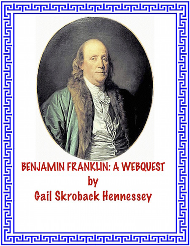 Benjamin Franklin: A Webquest/Extension Activities | Teaching Resources