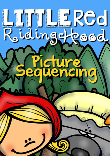 Little Red Riding Hood: Story Sequencing with Pictures | Teaching Resources