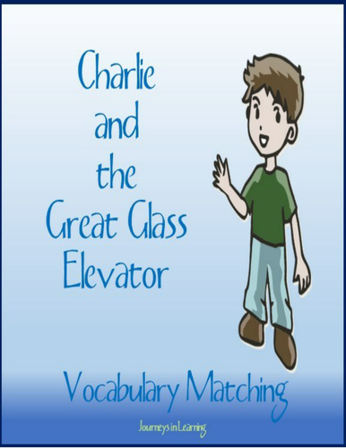 Charlie and the Great Glass Elevator Vocabulary Matching | Teaching ...