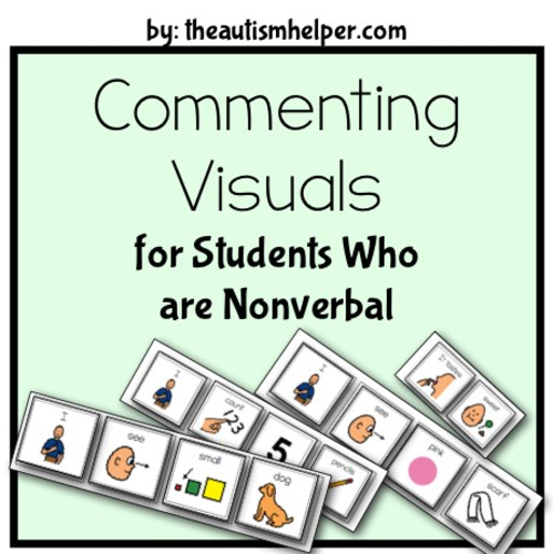 Commenting Visuals for Children who are Nonverbal | Teaching Resources
