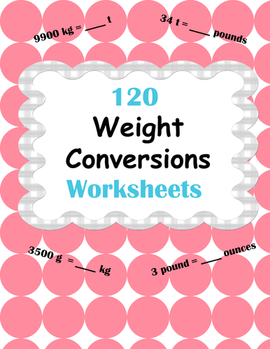 Weight Conversions Worksheets | Teaching Resources