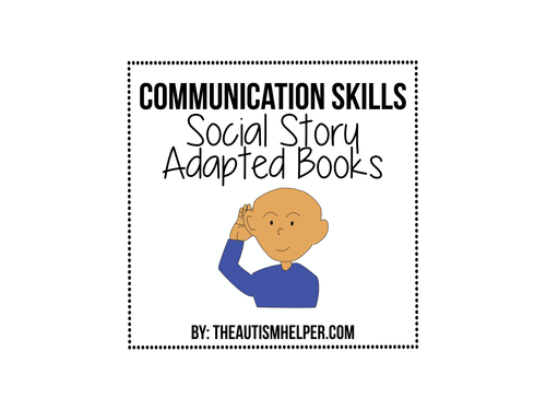 Communication Skills: Social Story Adapted Books | Teaching Resources