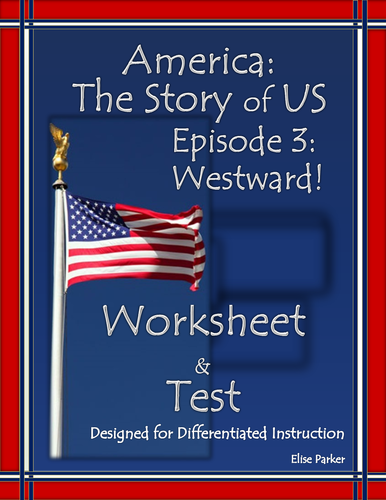 America the Story of US Episode 3 Quiz and Worksheet: Westward ...