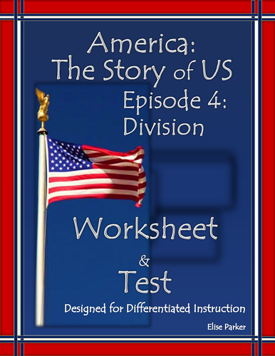 America the Story of US Episode 4 Quiz and Worksheet: Division ...