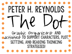 The Dot by Peter H. Reynolds- A Picture Book Study! | Teaching Resources