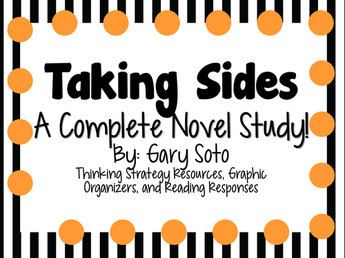 Taking Sides by Gary Soto - A Complete Novel Study! | Teaching Resources