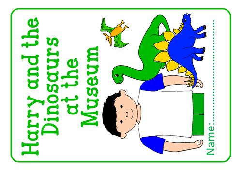 HARRY & THE DINOSAURS AT THE MUSEUM STORY -EYFS KS1 ENGLISH SCIENCE ...