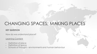 OCR A Level - Changing Spaces; Making Places - Lesson 2 - Space & Place ...