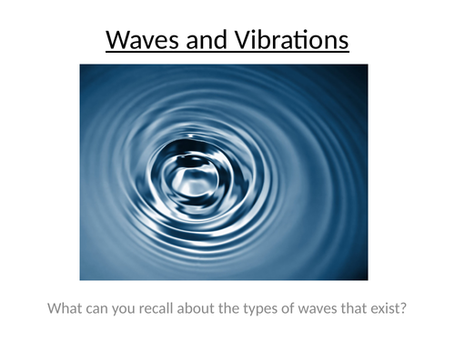 Physics A-Level Year 1 Lesson - Waves and Vibrations (PowerPoint AND ...