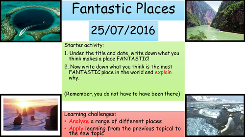 Year 7 Geography - Fantastic Places | Teaching Resources