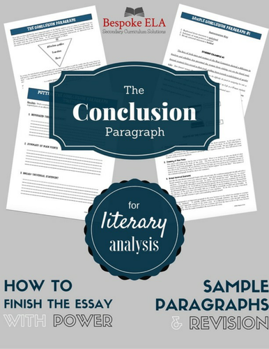 Crafting a Conclusion Paragraph for the Literary Analysis Essay ...