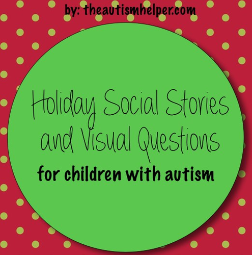Holiday Social Stories and Visual Questions for Children with Autism ...