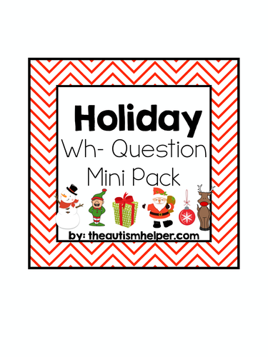 Holiday Wh- Question Mini Pack | Teaching Resources