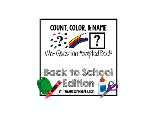 How Many? What Color? What? Adapted Book {BACK TO SCHOOL} | Teaching ...
