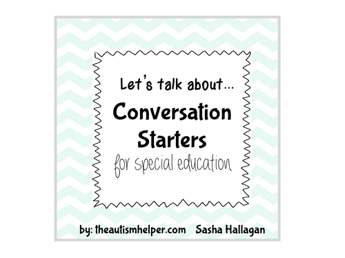 Let's Talk About... {Visual Conversation Starters for Special Education ...